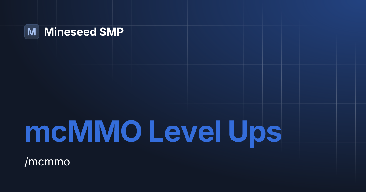 mcMMO Level Ups | Mineseed SMP